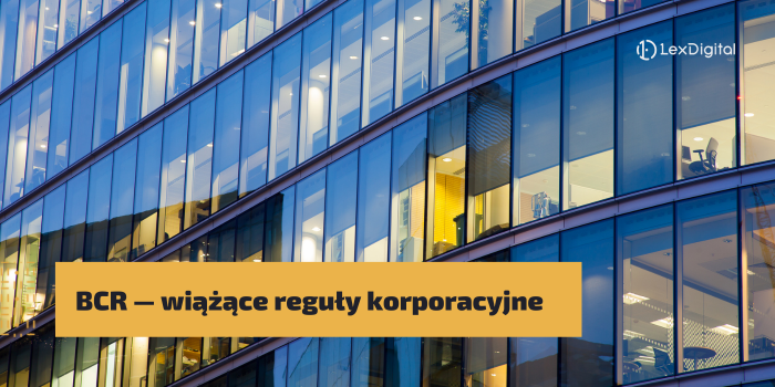 BCR — wiążące reguły korporacyjne